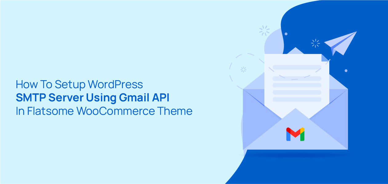 How To Setup WordPress SMTP Server To Send Email In Flatsome Theme