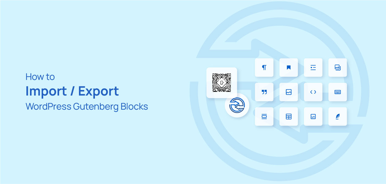 How To Import Export WordPress Gutenberg Blocks Easily - WPCred