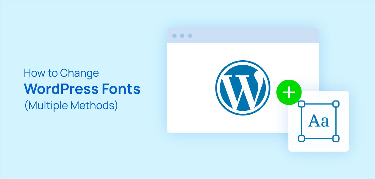 How To Change WordPress Fonts (Multiple Methods) - WPCred