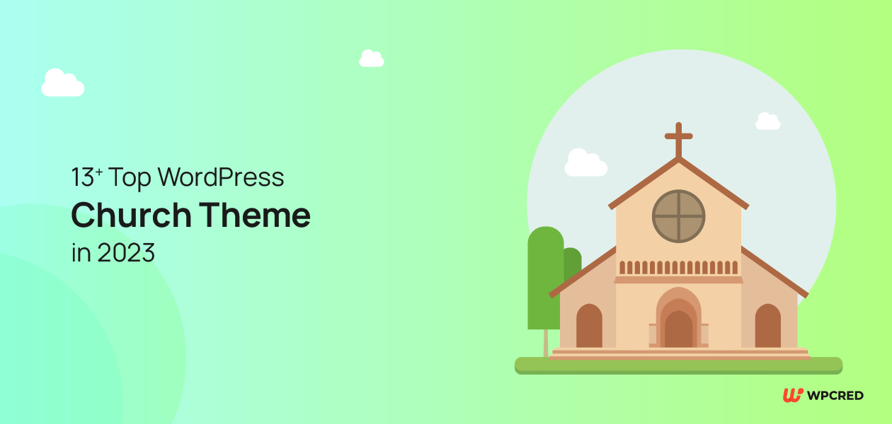 13+ Top WordPress Church Theme In 2023 - WPCred