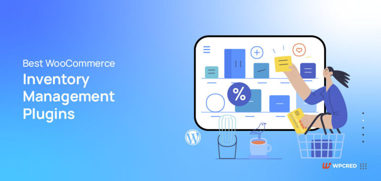 Top 5 Free Best WooCommerce Inventory Management Plugins (2024) - WPCred