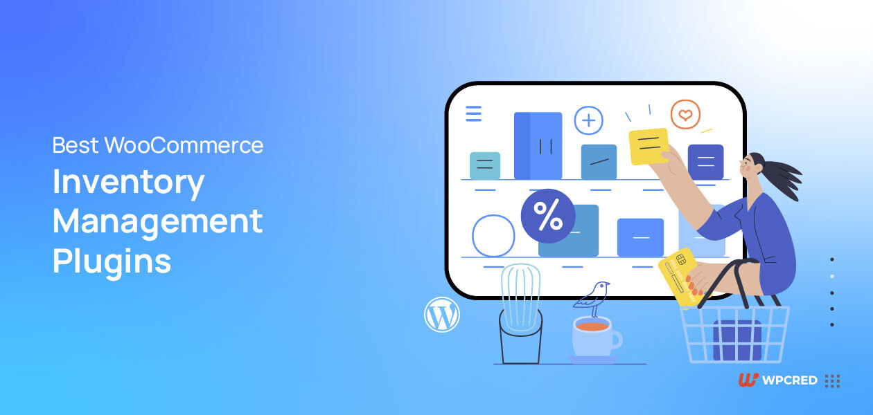 Top 5 Free Best WooCommerce Inventory Management Plugins (2024) - WPCred